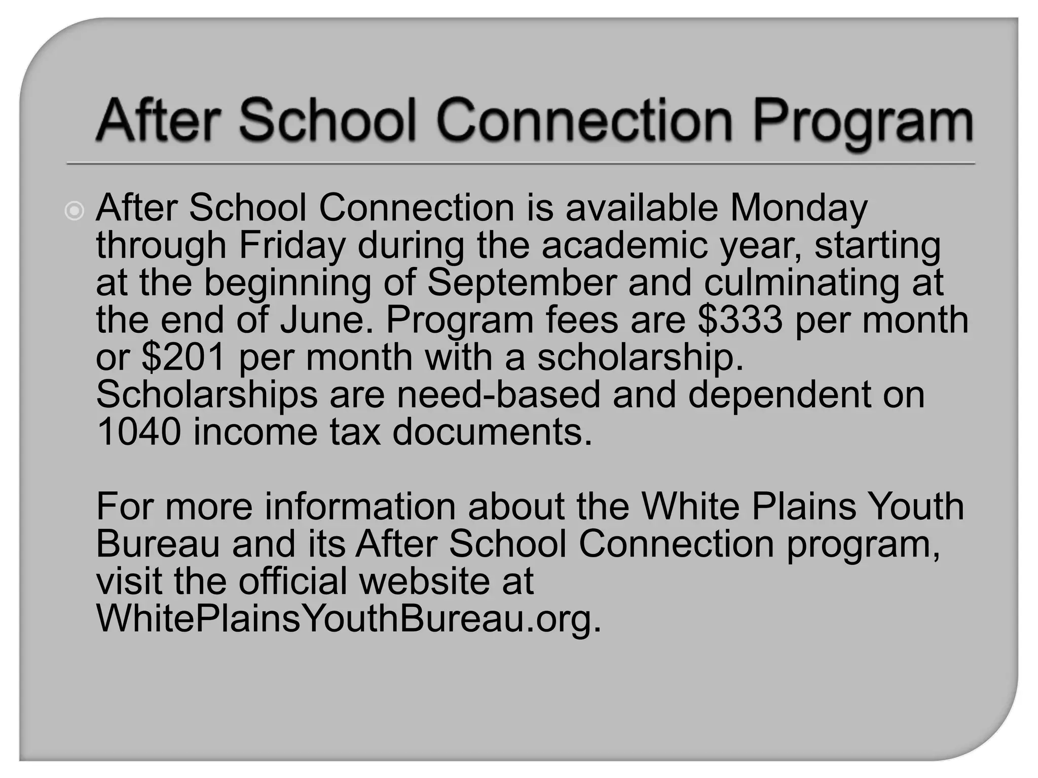 White Plains Youth Bureau’s After School Connection Program | PPTX