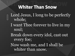 Whiter Than Snow (SDA Hymnal #318).pptx