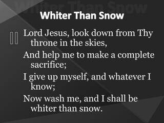 Whiter Than Snow (SDA Hymnal #318).pptx