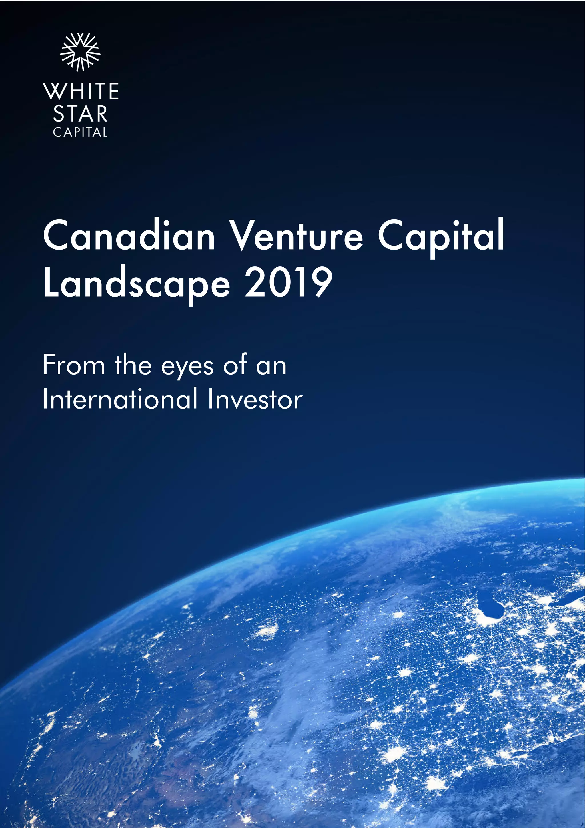 White Star Capital Canadian Venture Capital Landscape 2019 | PDF