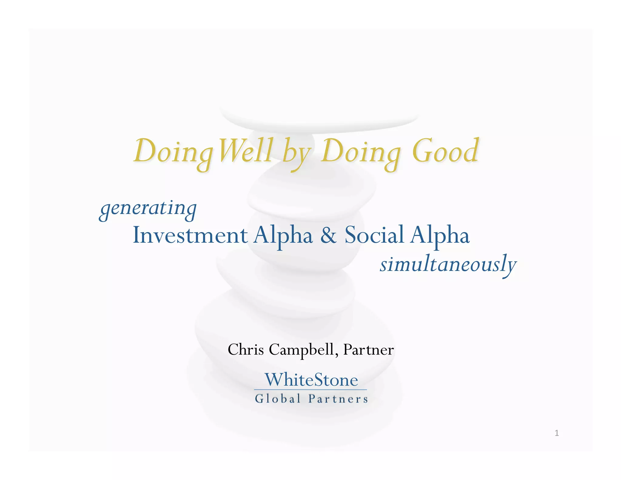 White Stone Psnt Doing Well By Doing Good | PPT