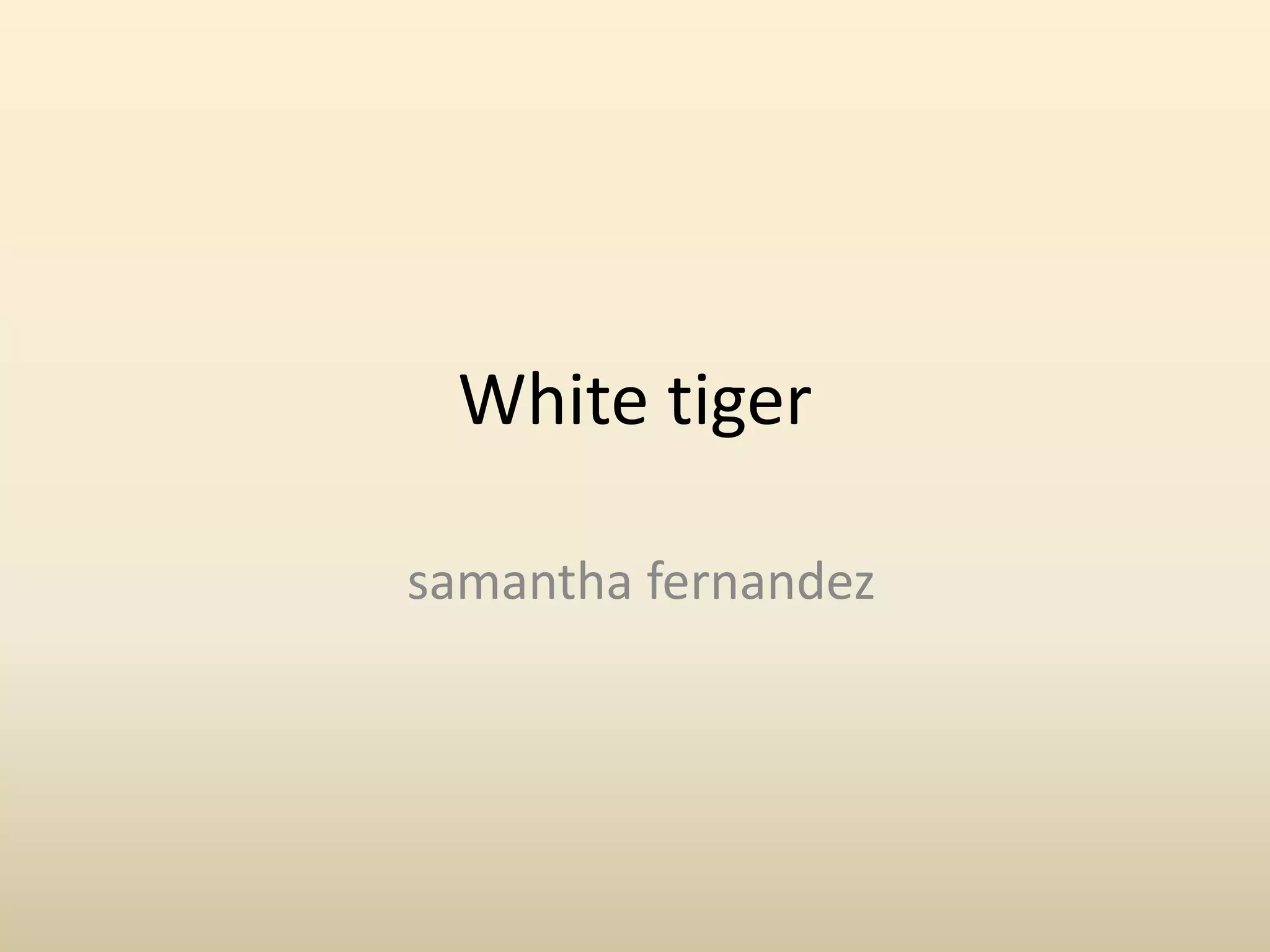 White tiger | PPTX