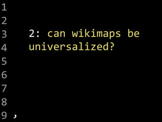 Whither the Wikimap? | PPT