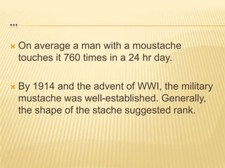 Life & Times of the Moustache | PPTX