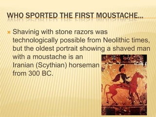 Life & Times of the Moustache | PPTX