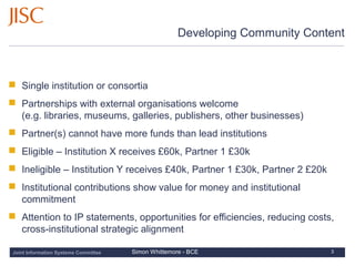 JISC eContent Funding Call 11/10 - Strand B: Developing Community ...