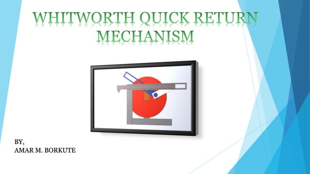 Whitworth quick return mechanism | PPTX
