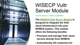 WHMCS Modules for Enhanced Hosting and Billing.pptx | Cloud Computing | Internet