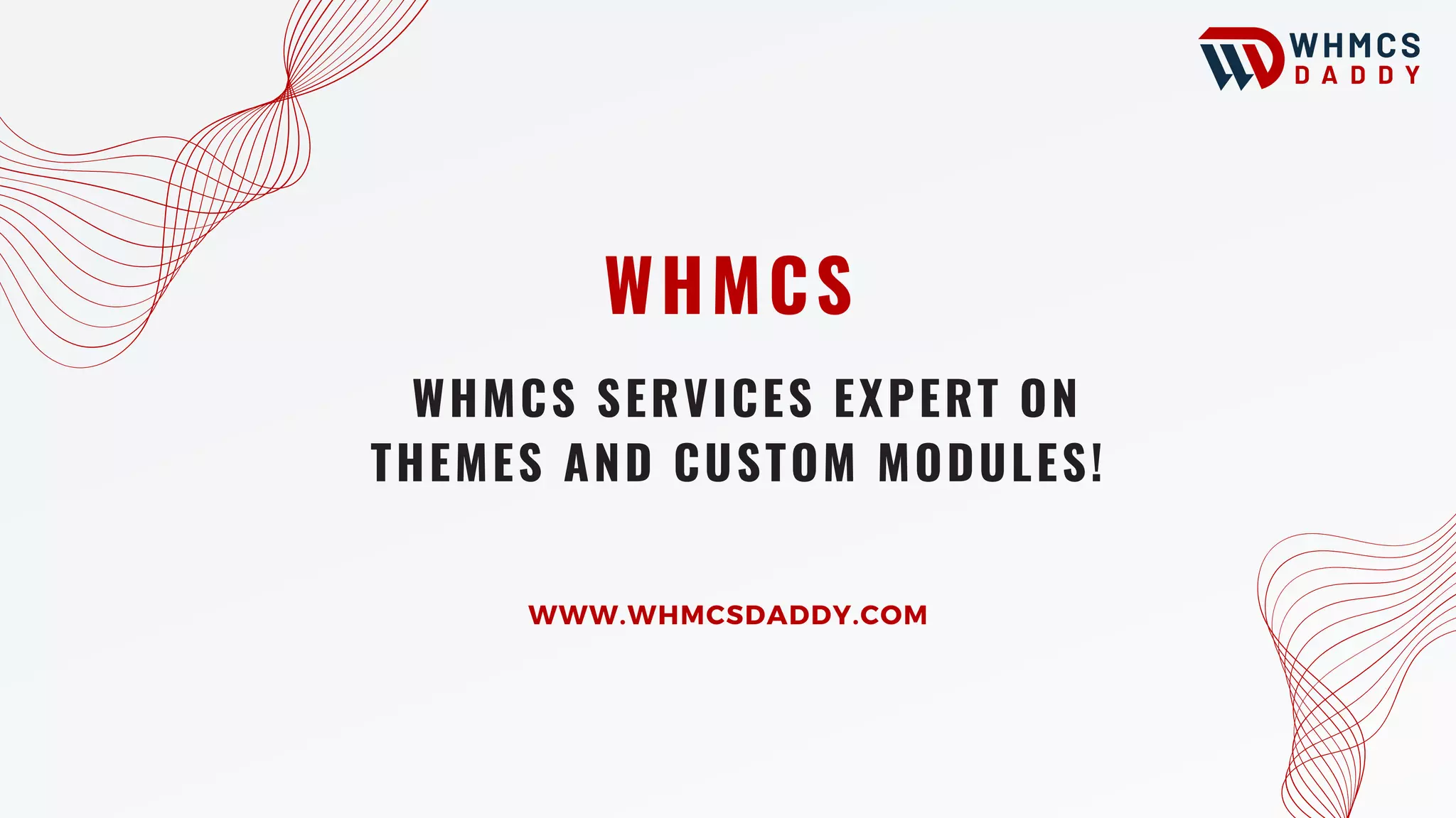 WHMCS Services Expert on Themes and Custom Modules! | PPT