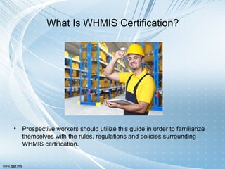 Whmis certification an overview | PPT | Free Download