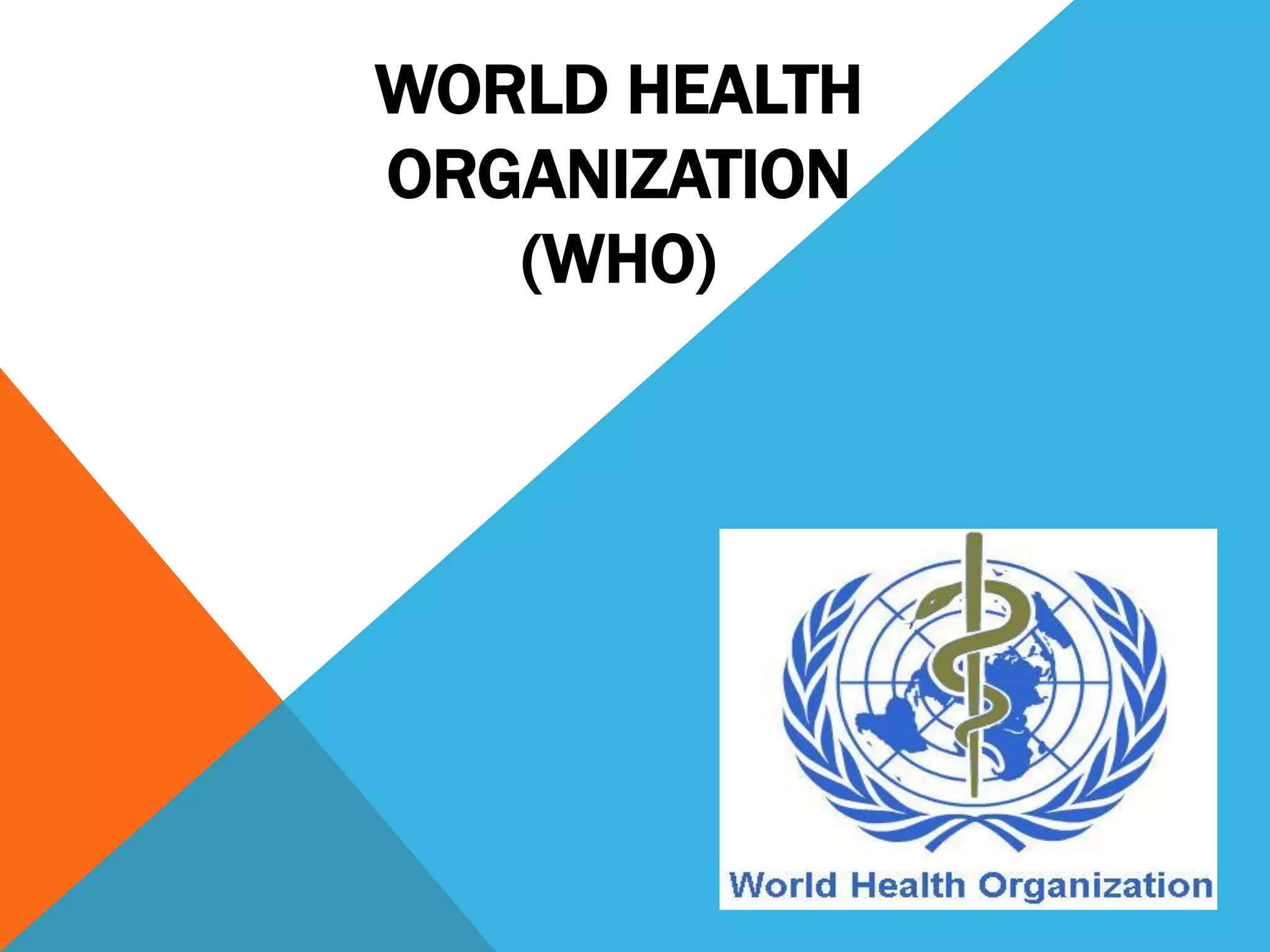 WORLD HEALTH ORGANIZATION ( WHO ) | PDF