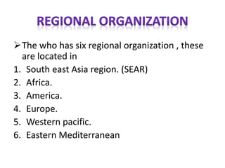 WHO (WORLD HEALTH ORGANIZATION) | PPTX