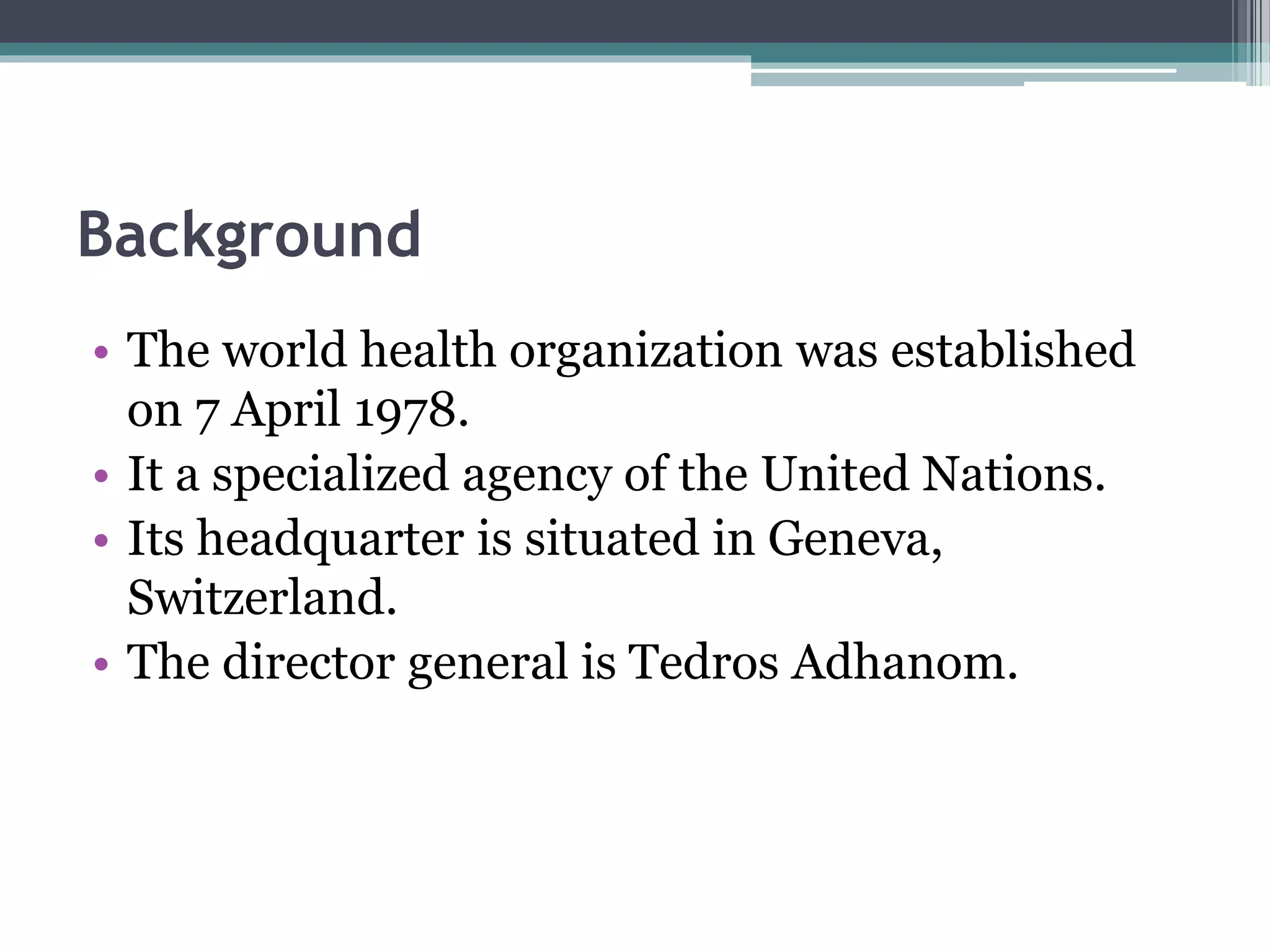 World Health Organization{WHO} | PPTX