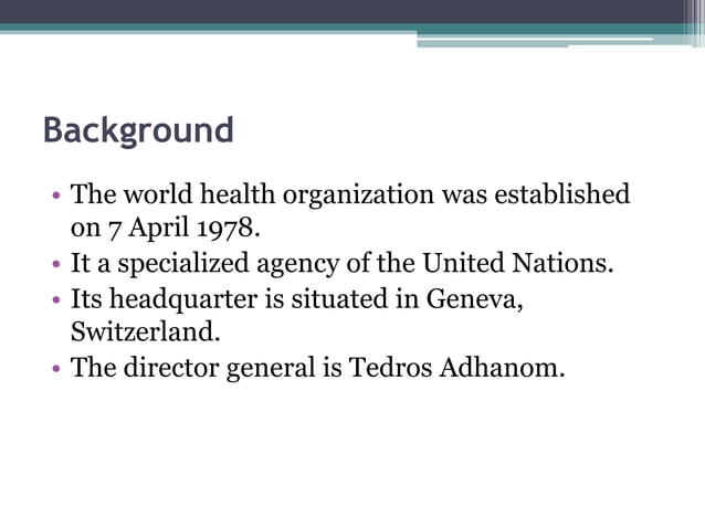 World Health Organization{WHO} | PPTX