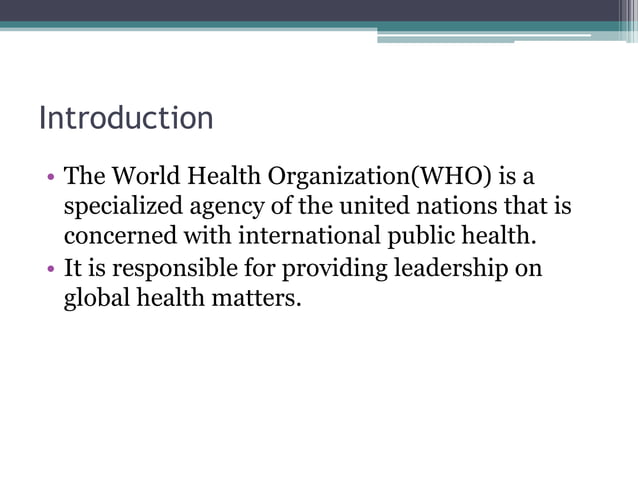World Health Organization{WHO} | PPTX