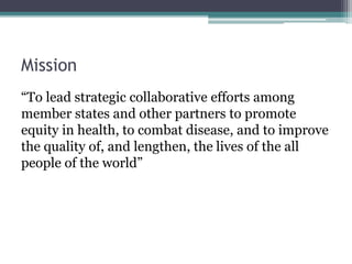 World Health Organization{WHO} | PPTX