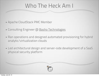 Who the heck are you? Integrating CloudStack Authentication | PPT