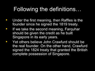 Who is the founder of Singapore? | PPT