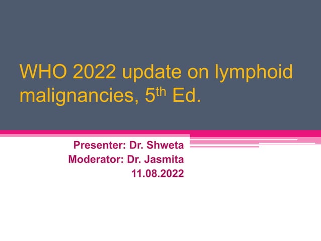 who 5th hematolymphoid B cell neoplasm.pptx
