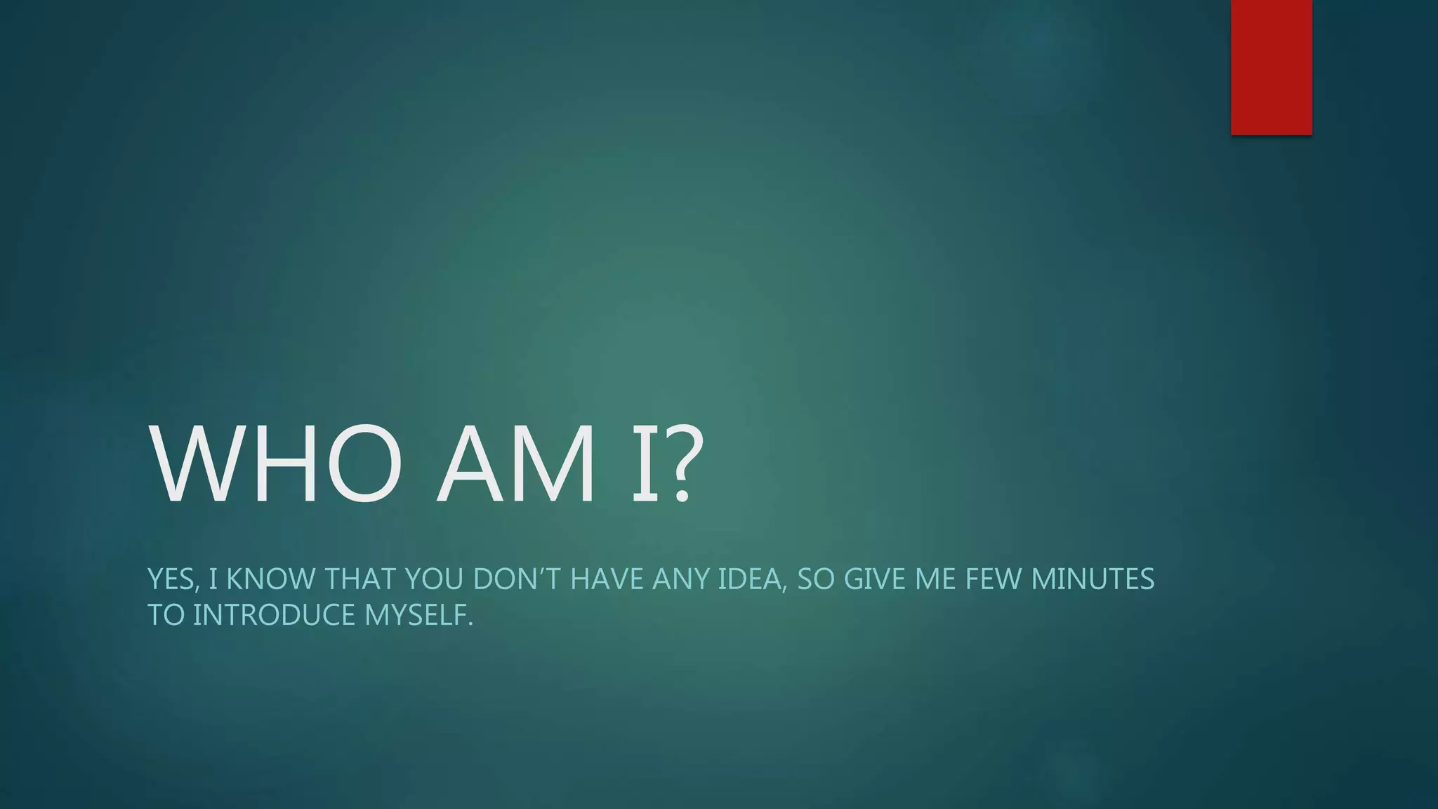 Who am I | PPT