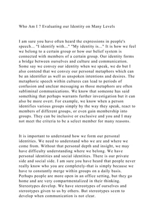 Who Am I Evaluating our Identity on Many LevelsI am sure you.docx