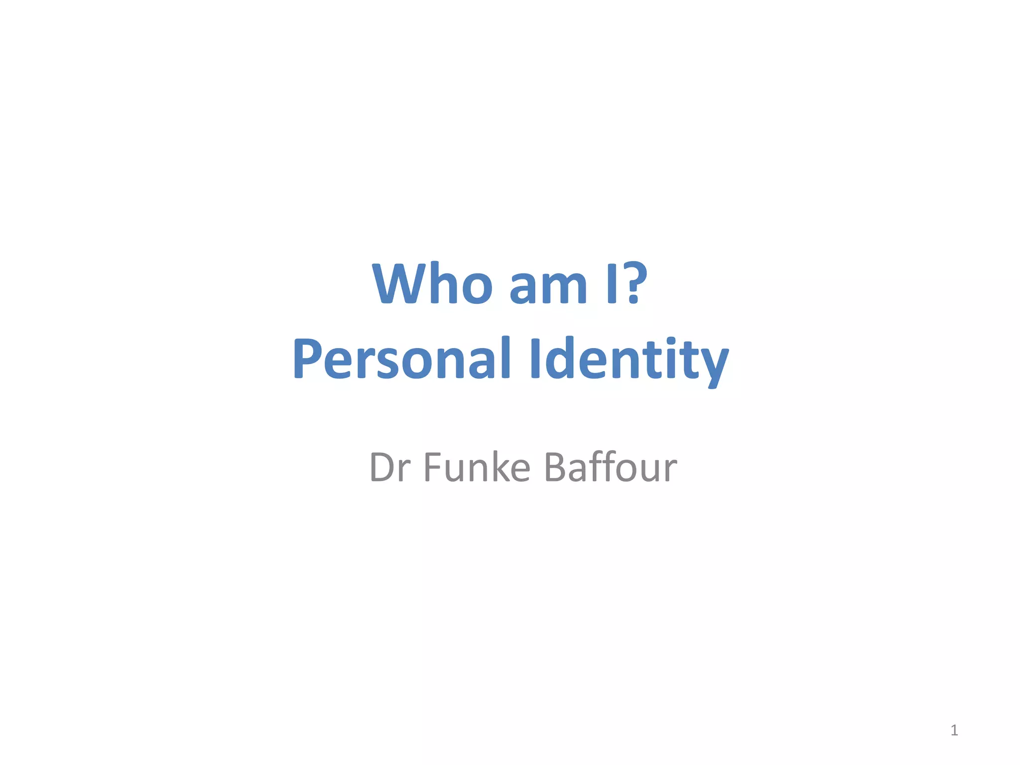 'Who am I?' Exploring Personal Identity | PPTX