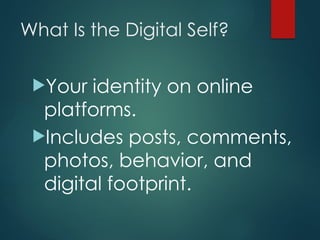 Digital Self - Who Am I in the Cyberworld | PPTX
