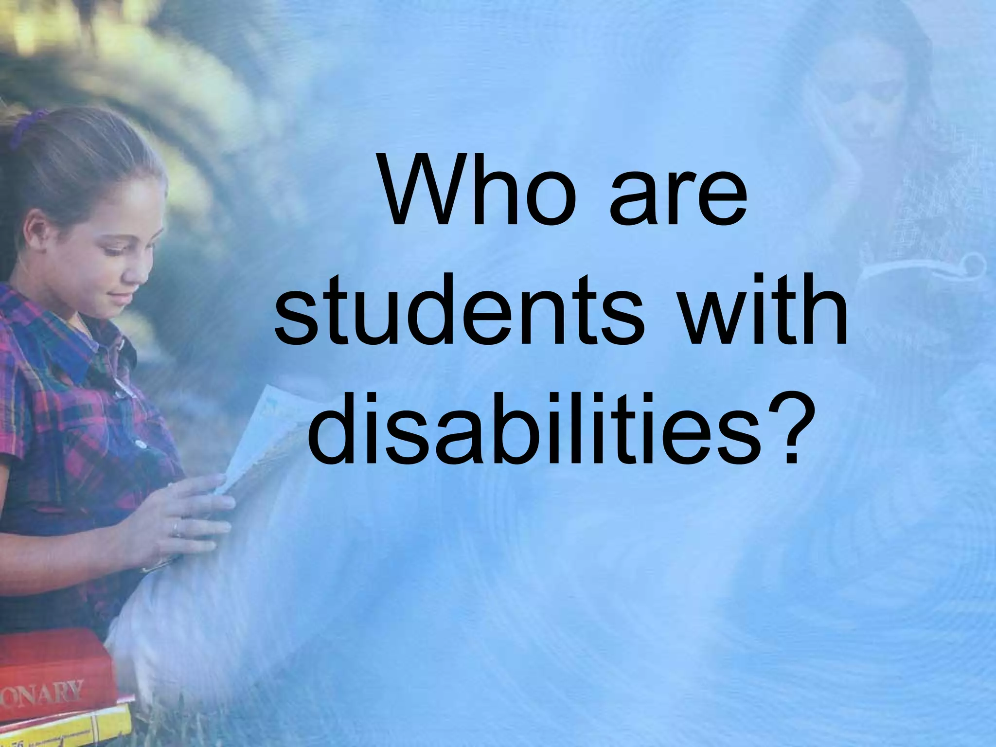 Who are students with disabilities | PPT