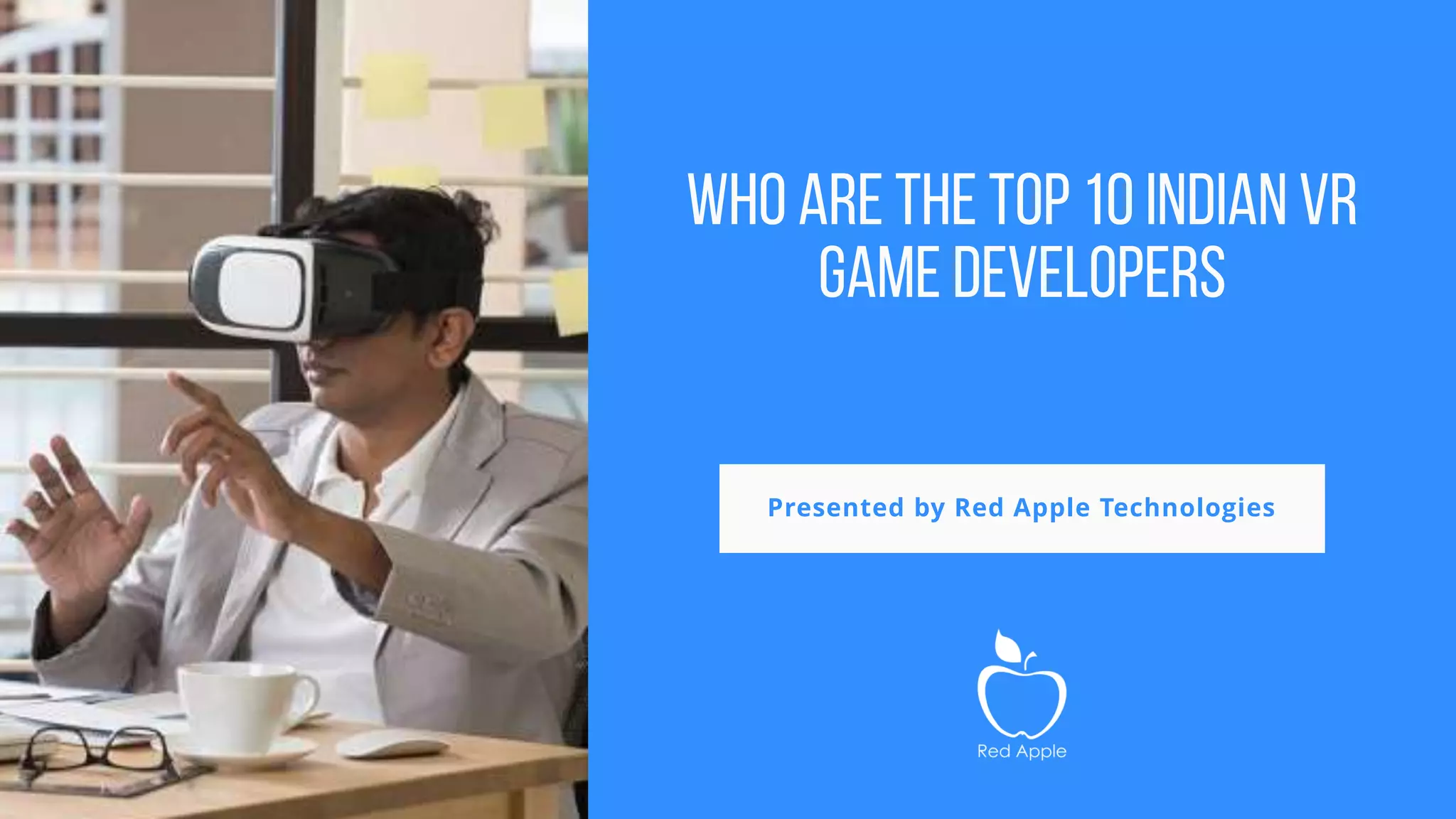 Who Are The Top 10 Indian VR Game Developers | PPT
