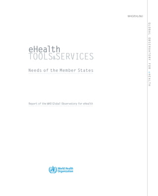 eHealth Tools & Services: Needs of the Member States Report of the WHO ...