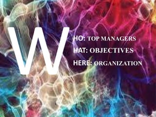 Who formulates objectives | PPTX