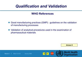 WHO_GMP_WHO_Qualification and Validation.ppt