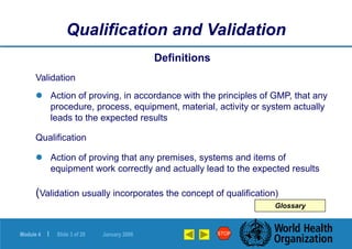WHO_GMP_WHO_Qualification and Validation.ppt