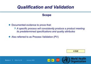 WHO_GMP_WHO_Qualification and Validation.ppt