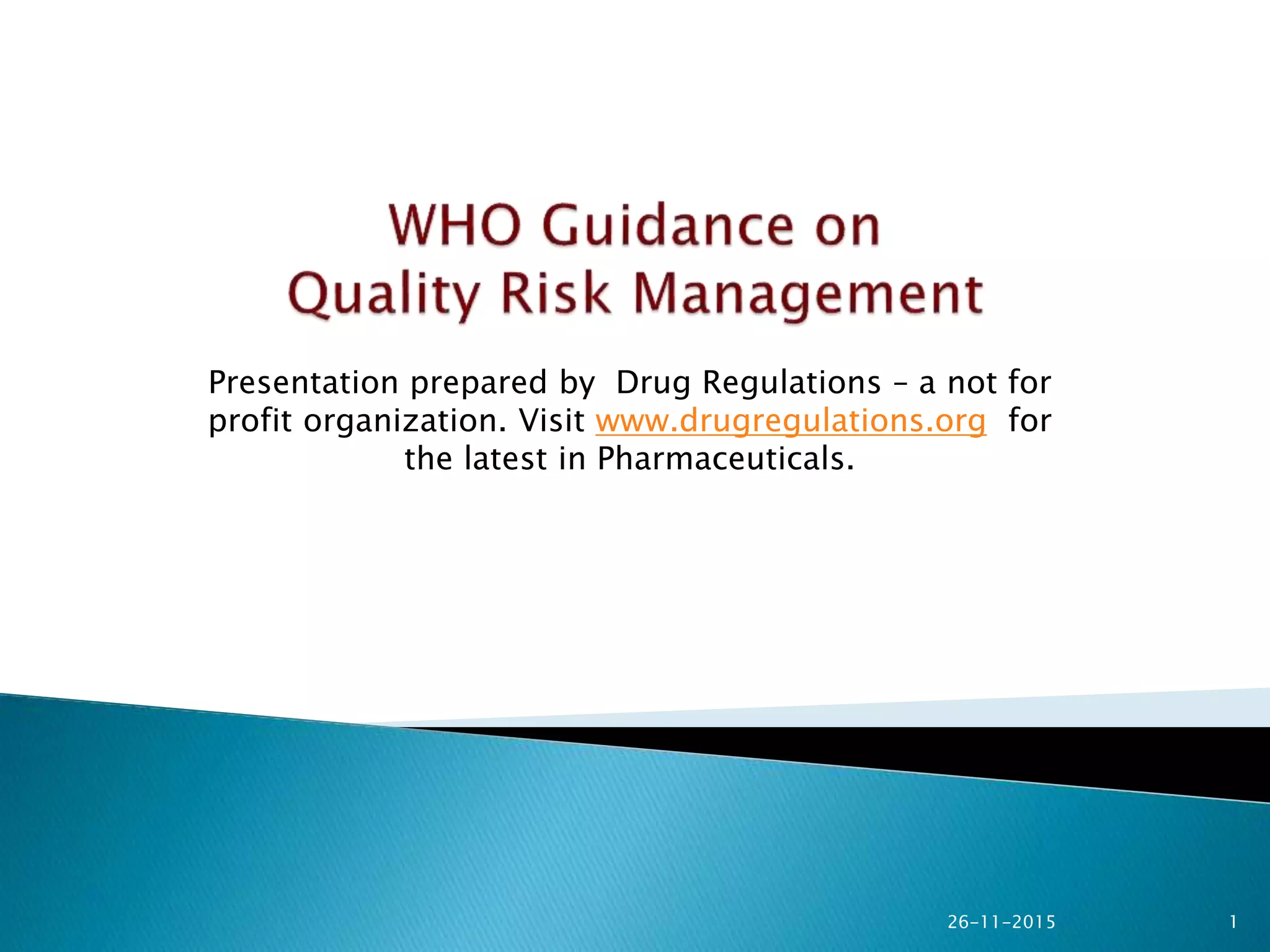 Who Guidance on Quality Risk Management | PPTX