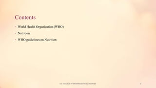 World Health Organization Guidelines on Nutrition .pptx