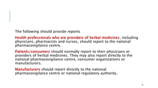 Who guidelines on safety monitoring of natural medicines | PPTX