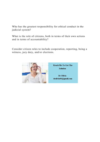 Who has the greatest responsibility for ethical conduct in the.docx