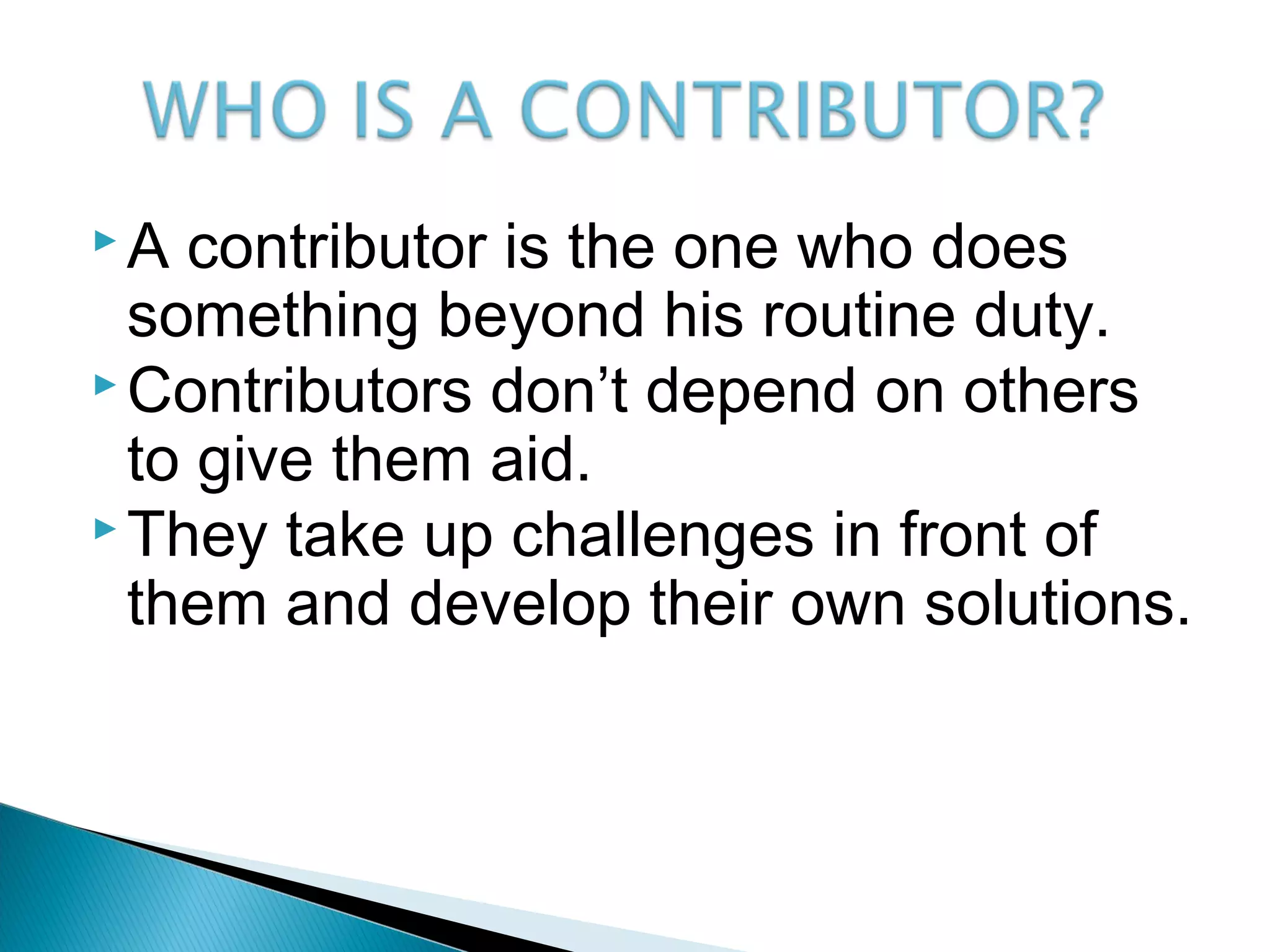 Who is a contributor | PPT