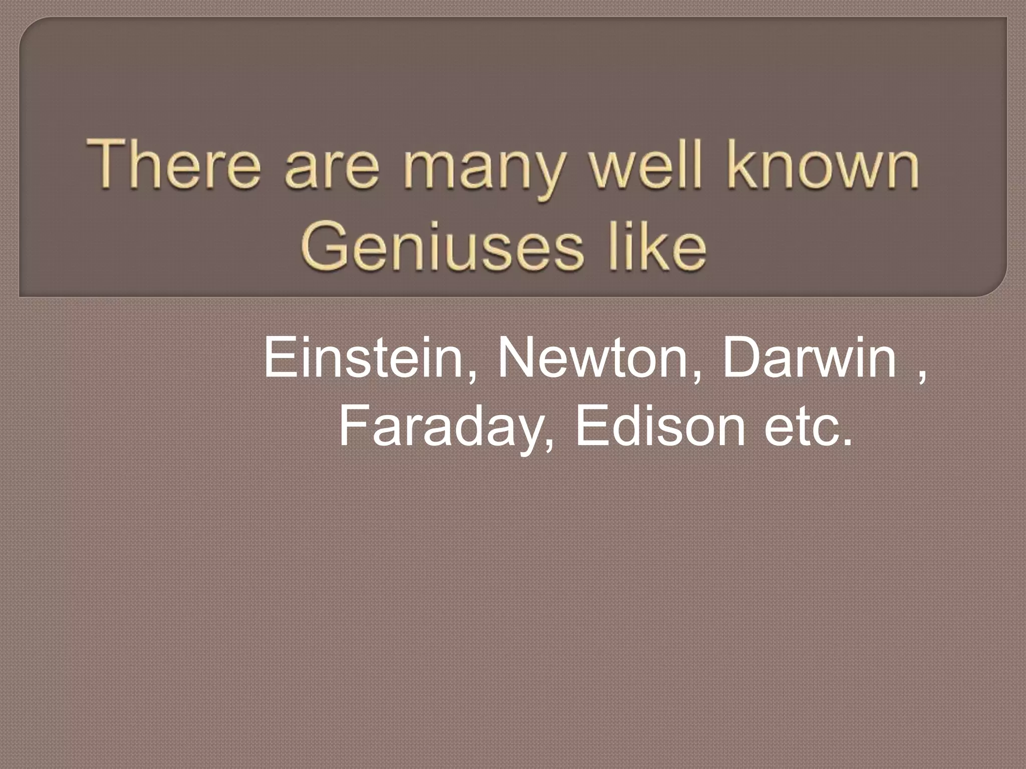 Who is a genius | PPTX