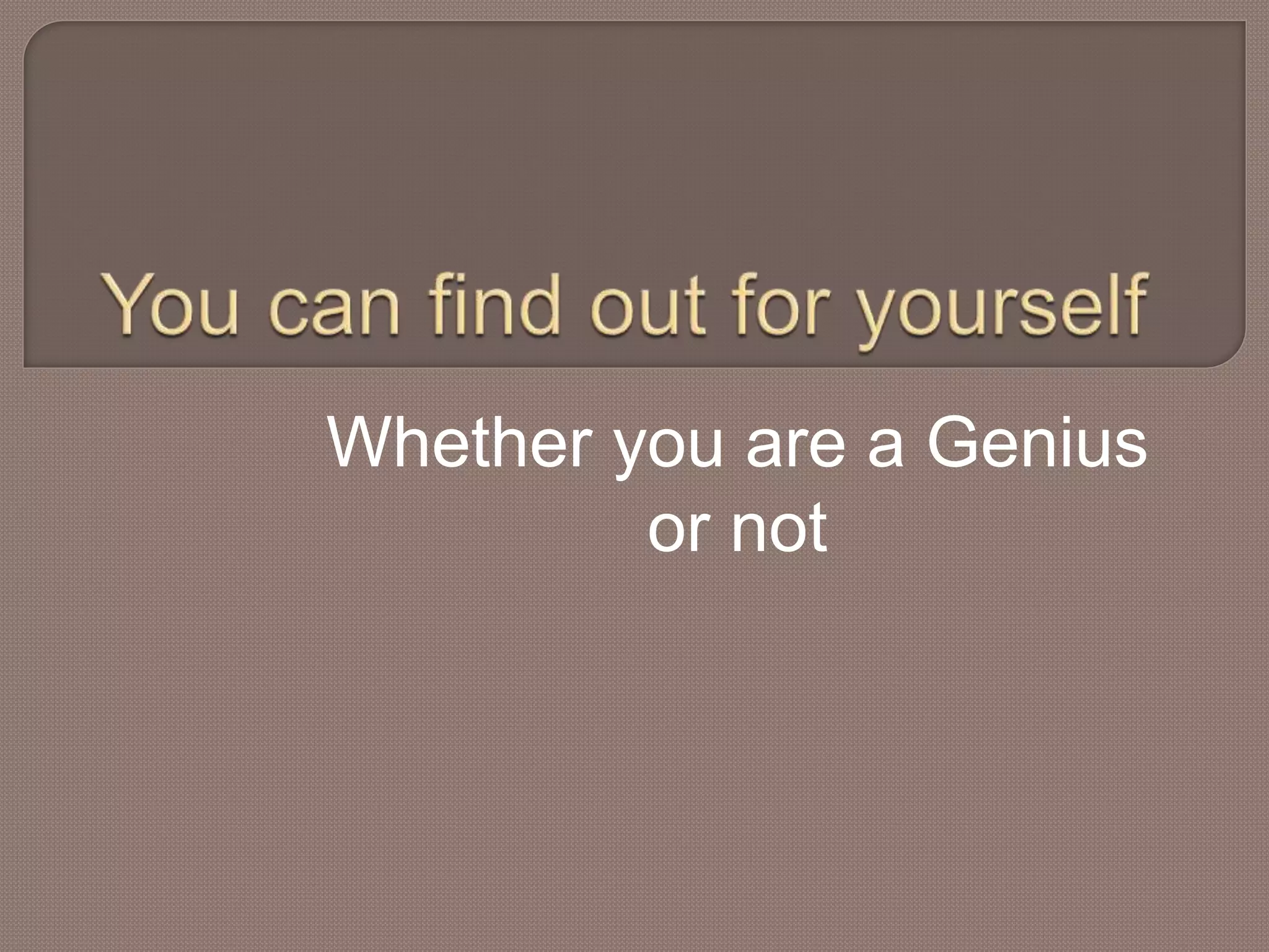 Who is a genius | PPTX