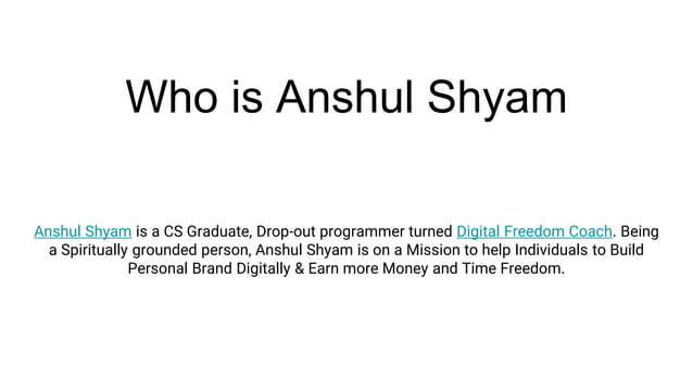 Who is Anshul Shyam.pptx