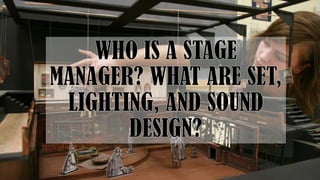 Who is a Stage Manager? | PPT