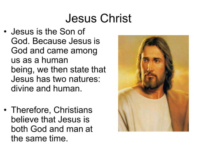 Who is Jesus Christ, the central figure of Christianity | PPT
