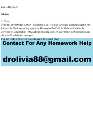 Who is D.L ShellSolutionHi friend,Donald L. Shell (March 1,.pdf