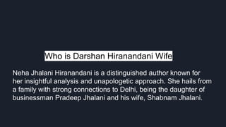 Who is the Darshan Hiranandani Wife ???? | PDF