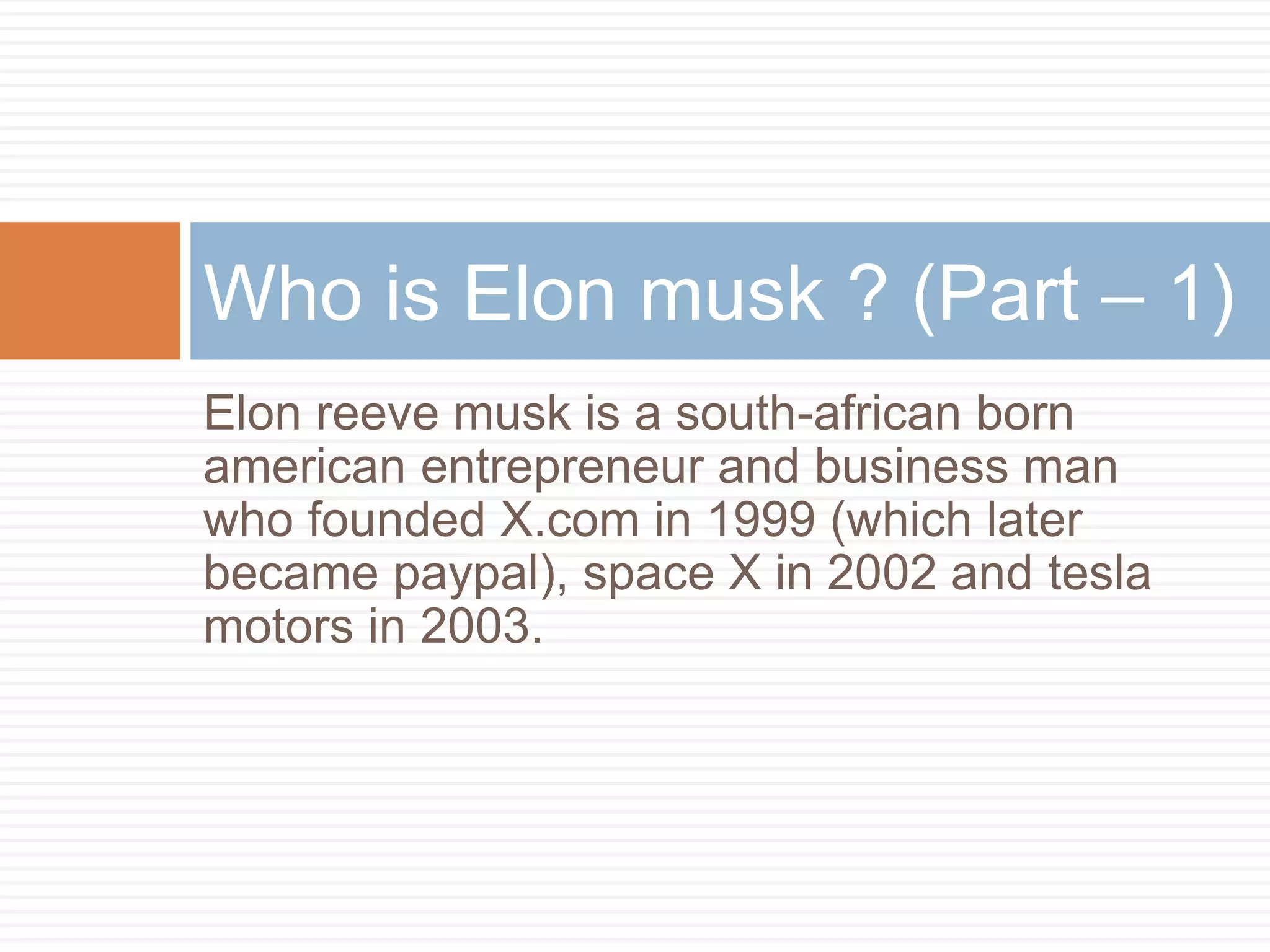 Who is Elon Musk - a Simple PPT | PPTX
