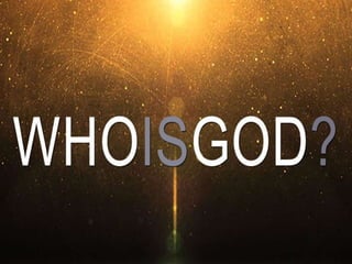 Who is god | PPTX