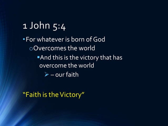 Who is he who overcomes the world | PPTX