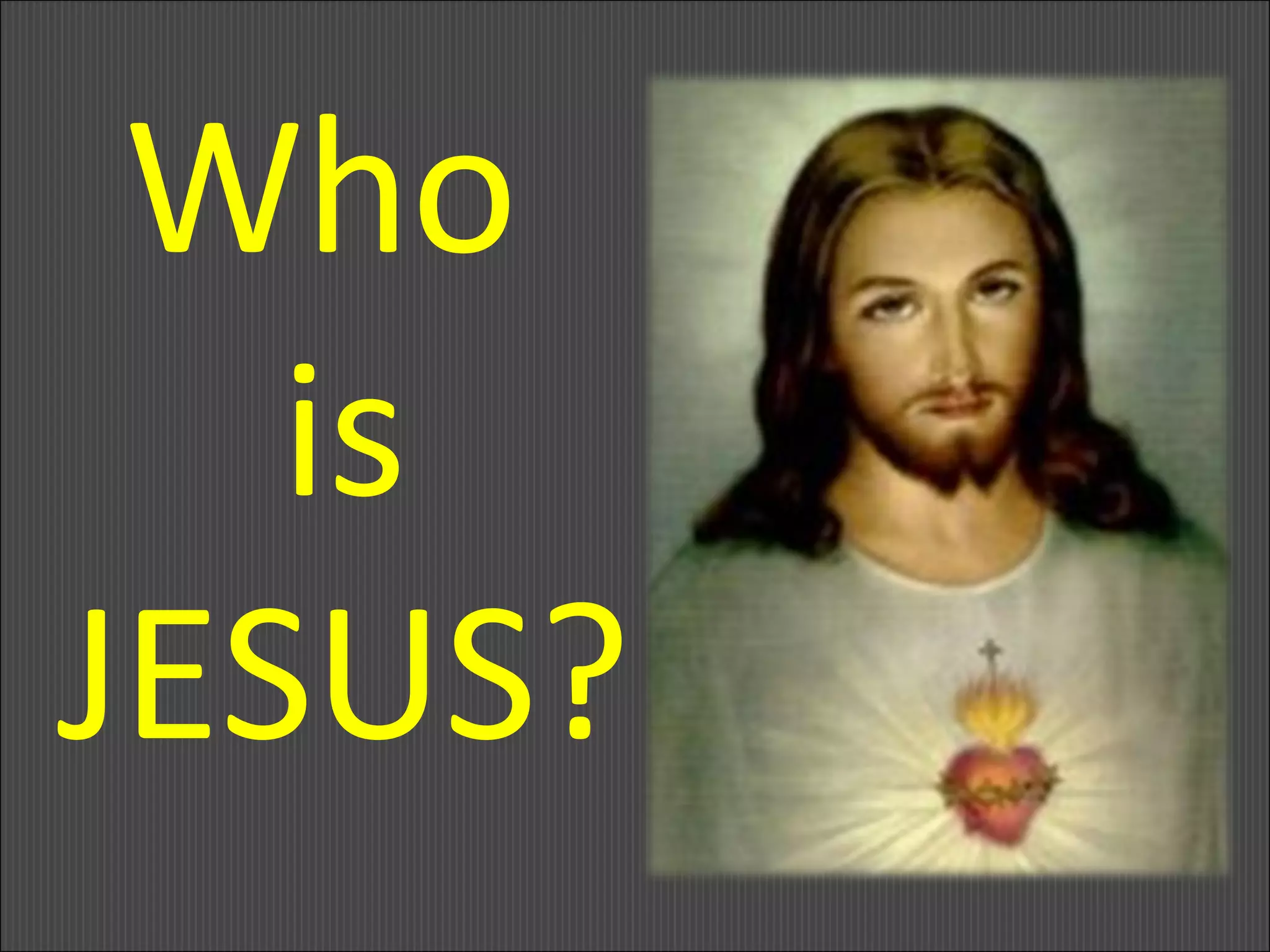 Who Is Jesus | PPT